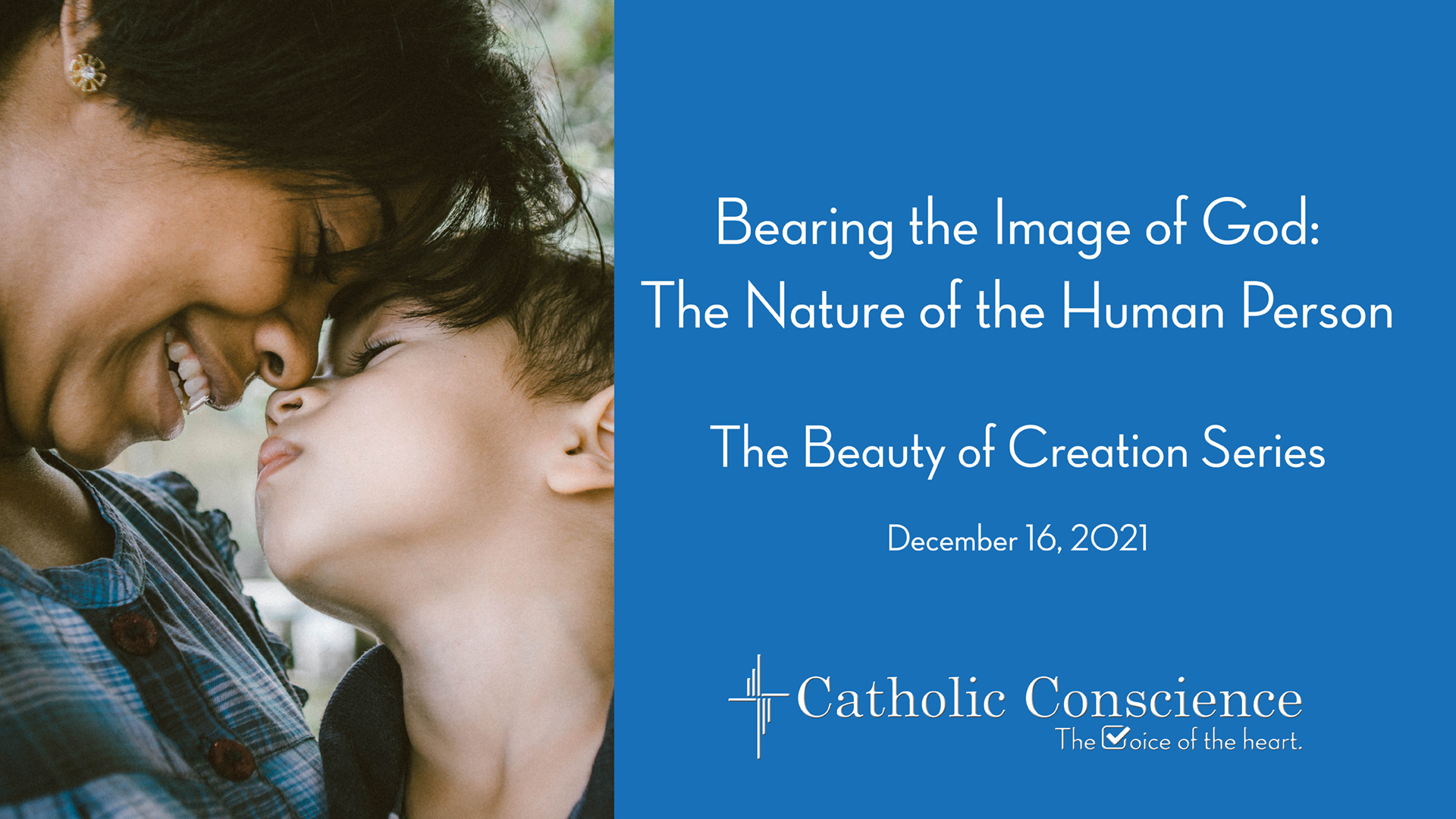 Bearing the Image of God: The Nature of the Human Person | Catholic ...